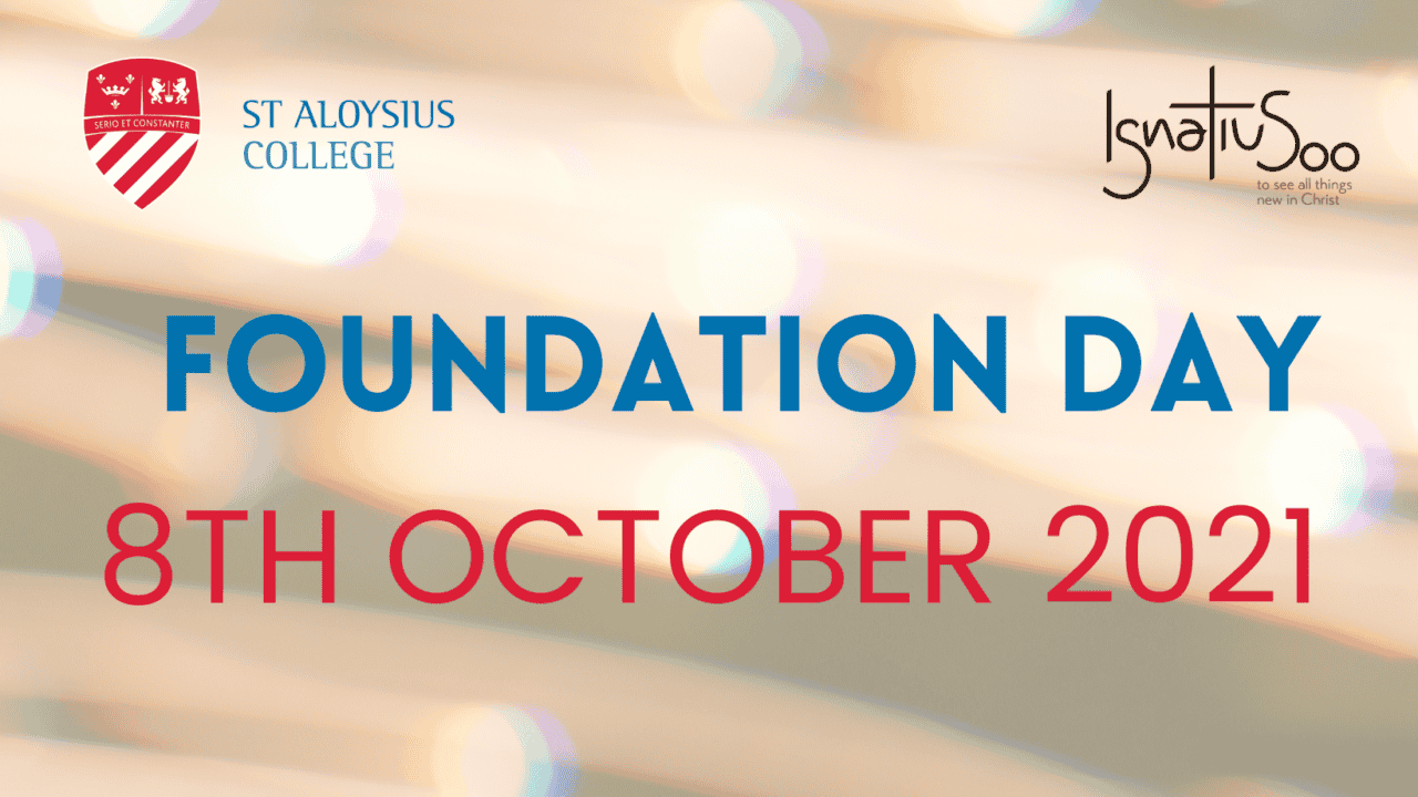 ** HAPPY FOUNDATION DAY! ** - St Aloysius College